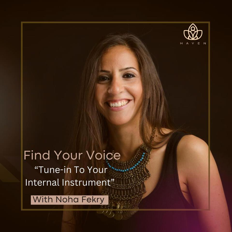 'Find Your Voice' With Noha Fekry